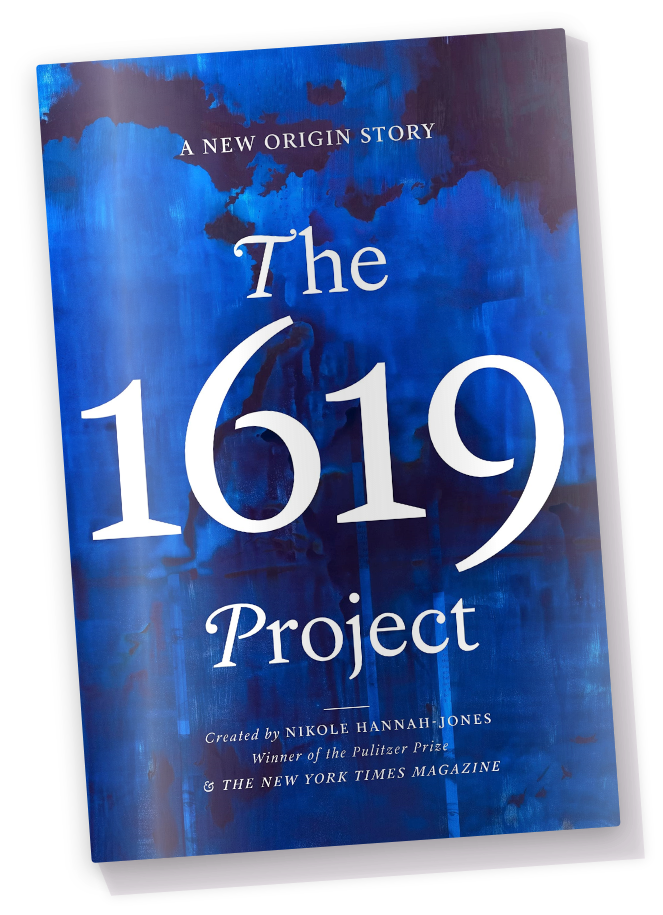 The 1619 Project: A New Origin Story – PHENOMENAL